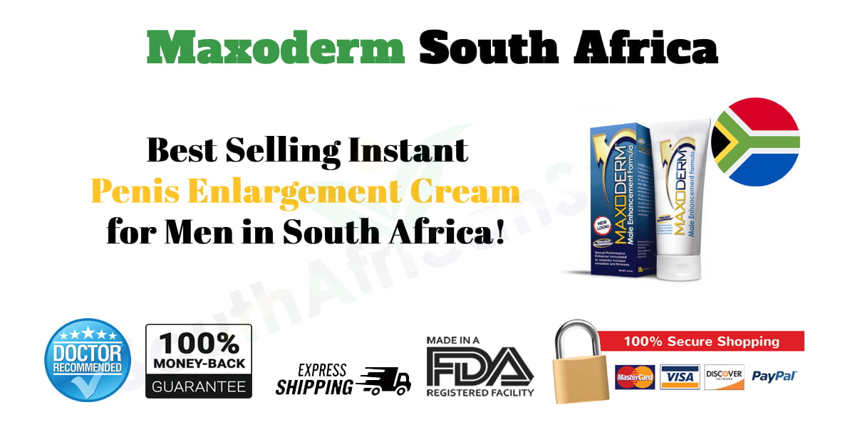 Maxoderm Cream SouthAfrica: Results within 4 to 8 Weeks!
